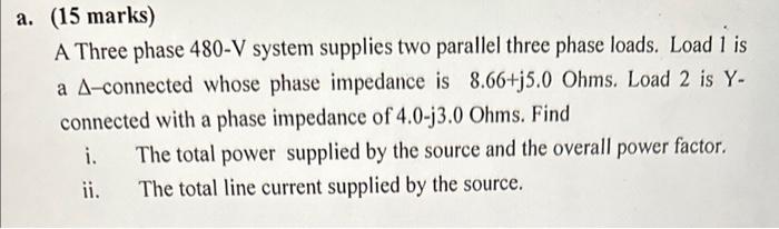 Solved A Three phase 480-V system supplies two parallel | Chegg.com