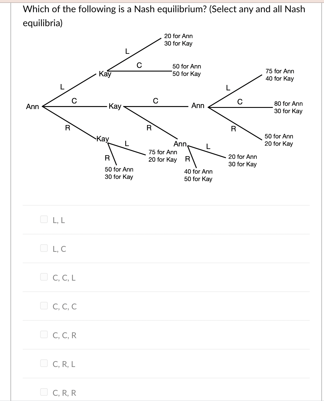 Solved Which of the following is a Nash equilibrium? (Select | Chegg.com