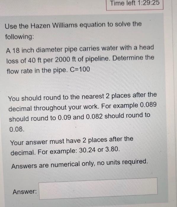 Solved Use the Hazen Williams equation to solve the | Chegg.com