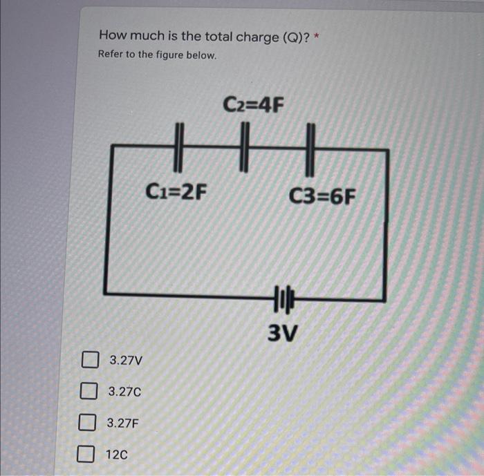 Solved How much is the total charge (Q)? * Refer to the | Chegg.com