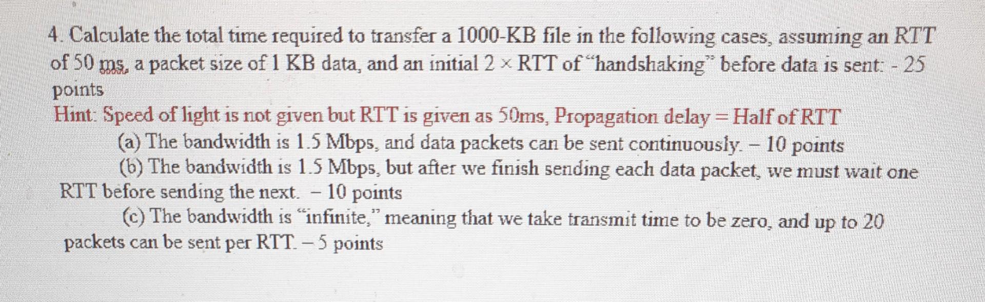 Solved 4. Calculate the total time required to transfer a | Chegg.com