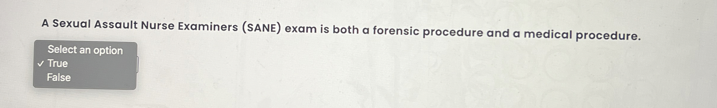 Solved A Sexual Assault Nurse Examiners (SANE) ﻿exam is both | Chegg.com