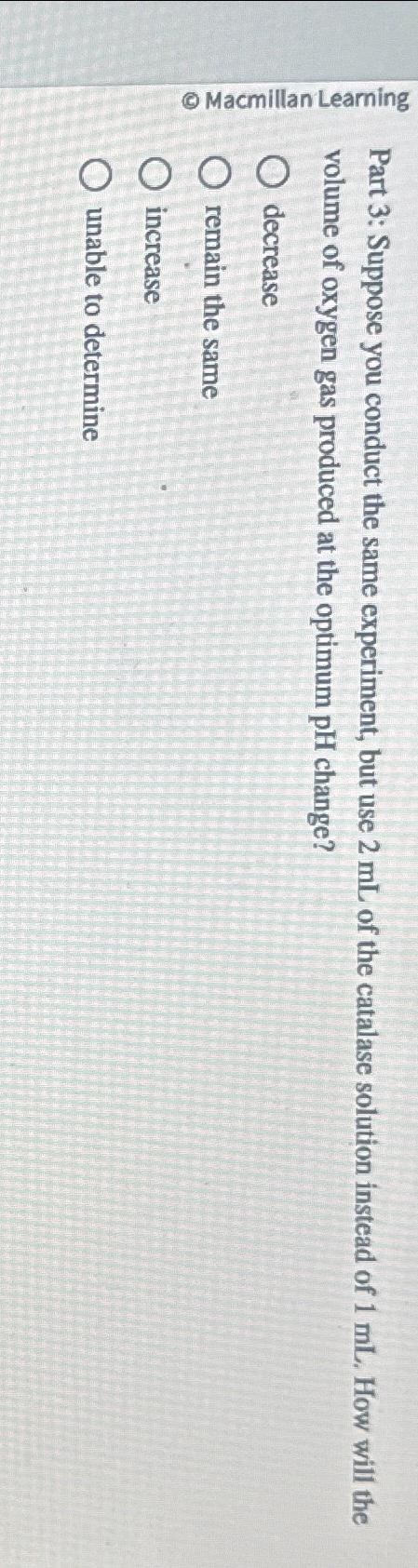 Solved Le ﻿part 3 Suppose You Conduct The Same Experiment