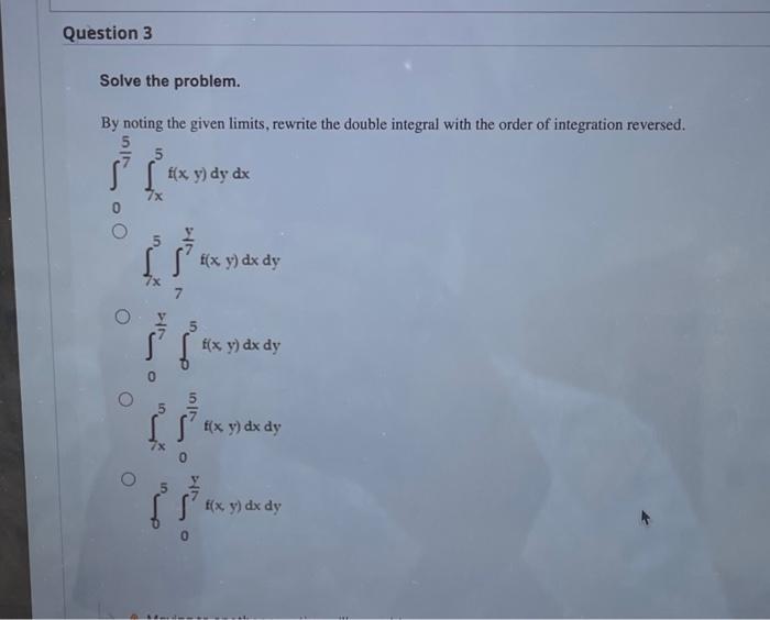 Solved By noting the given limits, rewrite the double | Chegg.com