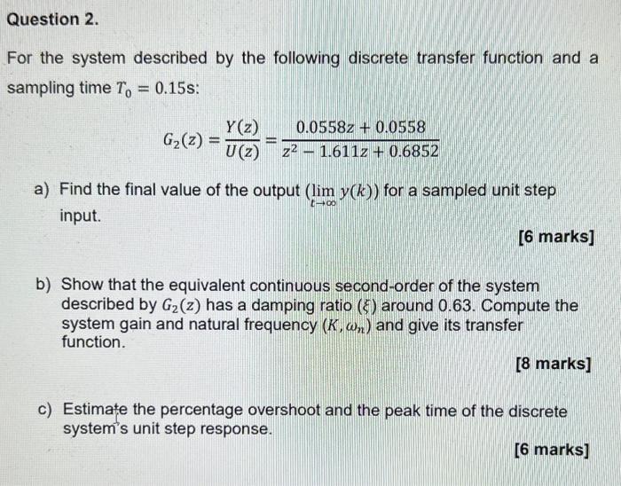 Solved For the system described by the following discrete | Chegg.com