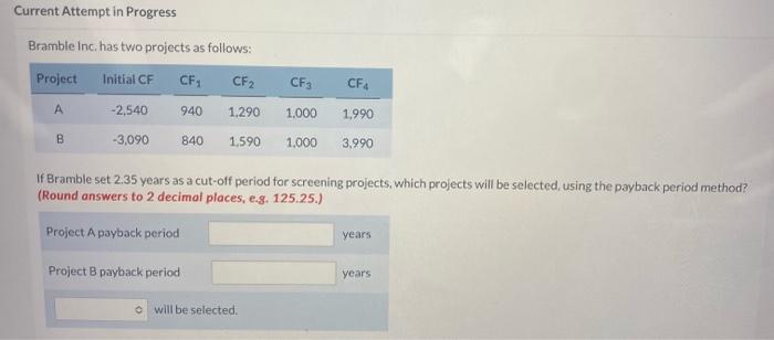 Solved Current Attempt in Progress Bramble inc. has two | Chegg.com