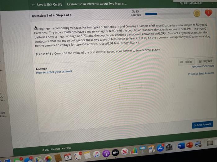 Solved Save & Exit Certify Lesson: 12.1a Inference about Two | Chegg.com