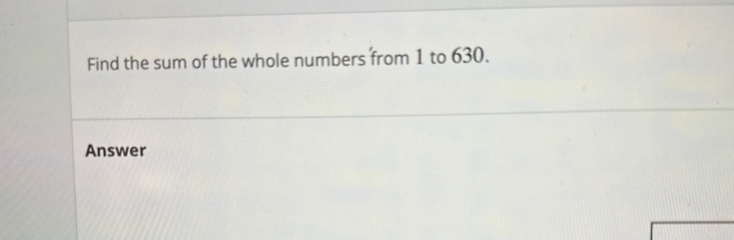 Solved Find the sum of the whole numbers from 1 ﻿to | Chegg.com