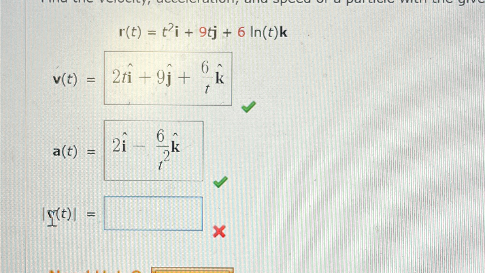 Solved r(t)=t2i+9tj+6ln(t)kv(t)=a(t)=|y(t)|= | Chegg.com