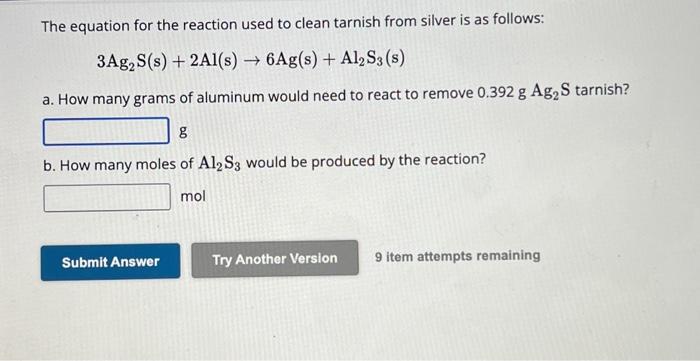 Solved The equation for the reaction used to clean tarnish | Chegg.com