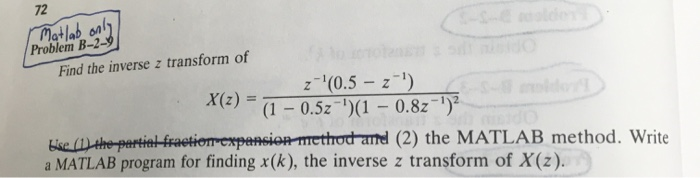 Solved Find the inverse z transform of z -(0.5 – z-) 4(2) + | Chegg.com