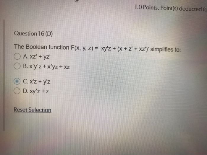 Solved 10 Points Point S Deducted Fo Question 16 D Boolean Function F X Y Z Xy Z X Z Xz 