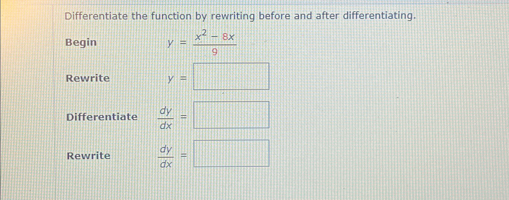 Solved Differentiate the function by rewriting before and | Chegg.com