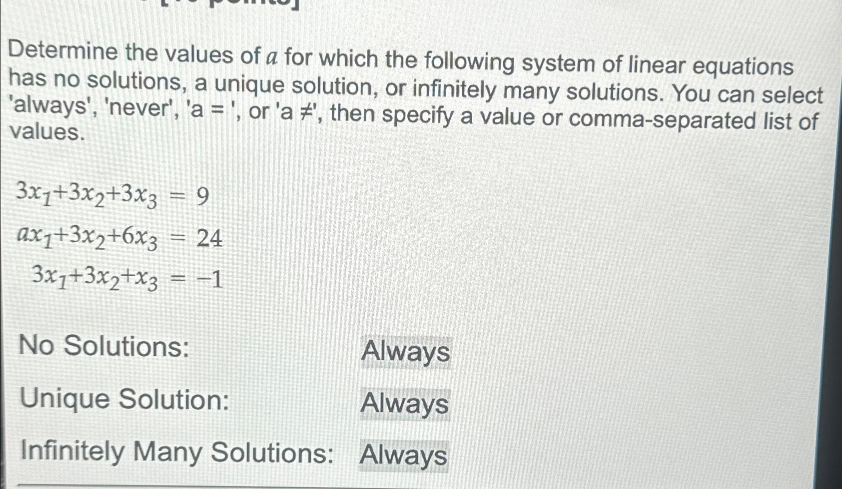 Solved Determine the values of a for which the following | Chegg.com