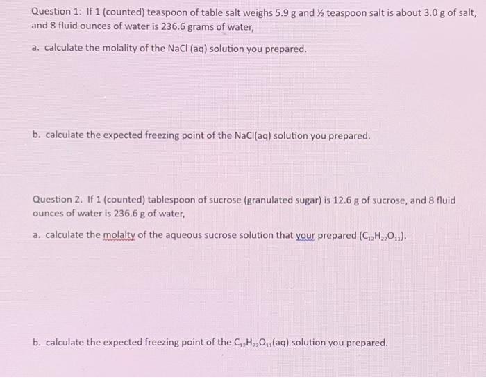 Solved Question 1: If 1 (counted) teaspoon of table salt | Chegg.com