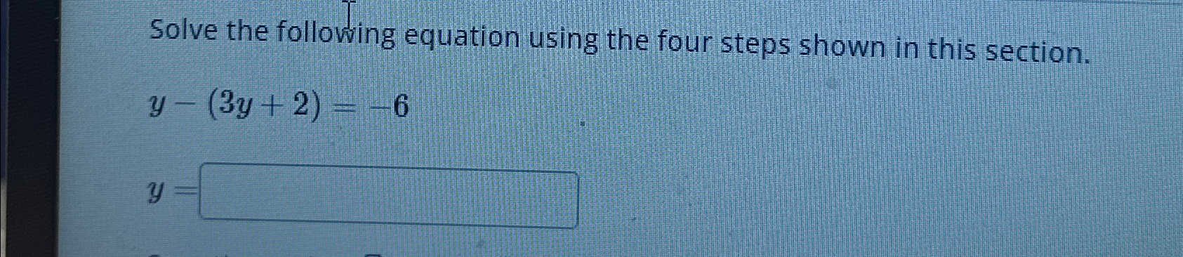 Solved Solve the following equation using the four steps | Chegg.com