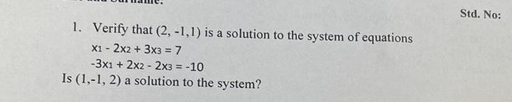 Solved Std. ﻿No:Verify that (2,-1,1) ﻿is a solution to the | Chegg.com