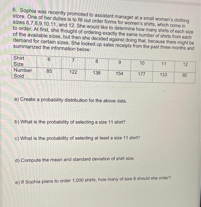 Solved 6. Sophia was recently promoted to assistant manager | Chegg.com