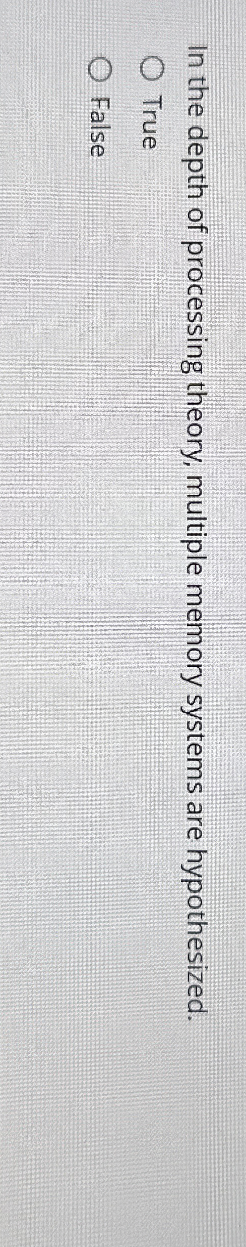 Solved In the depth of processing theory, multiple memory | Chegg.com