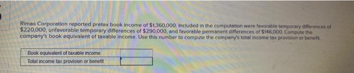 Solved Rimas Corporation reported pretax book income of | Chegg.com