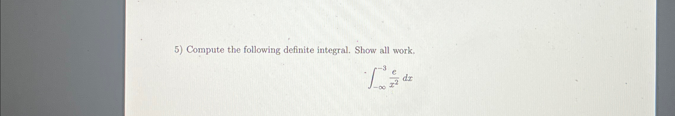 Solved Compute the following definite integral. Show all | Chegg.com