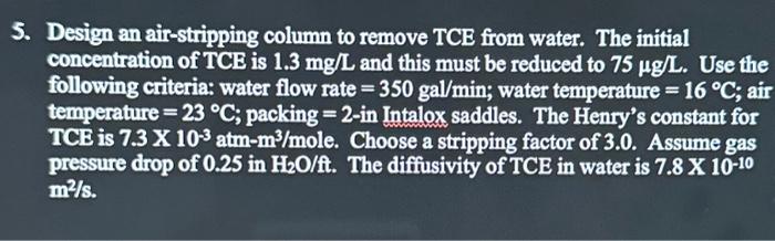 Solved 5. Design an air-stripping column to remove TCE from | Chegg.com
