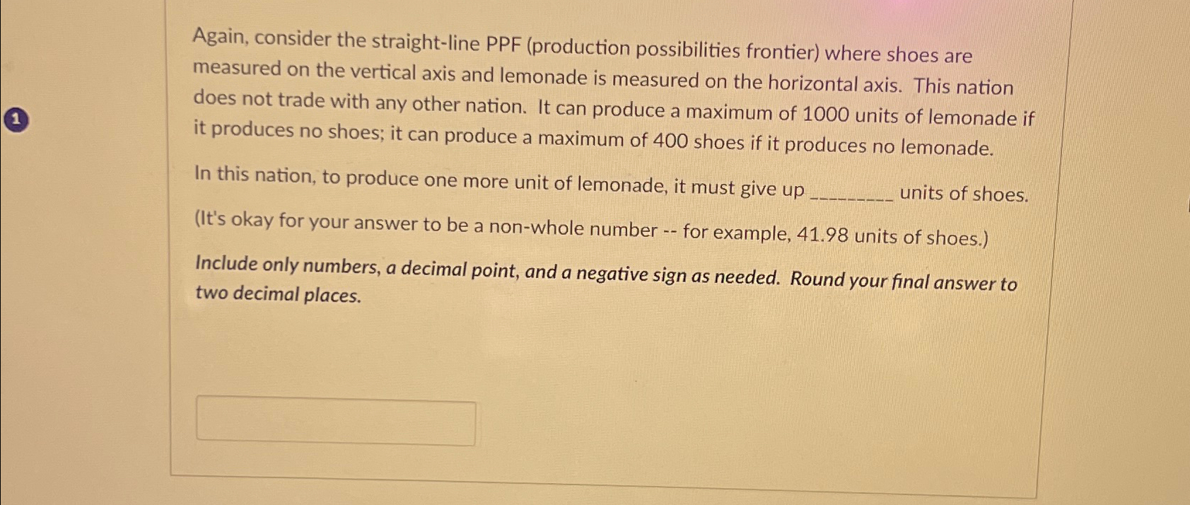 Solved Again, consider the straight-line PPF (production | Chegg.com