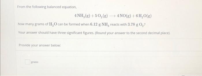 Solved From the following balanced equation, 4NH3( g)+5O2( | Chegg.com