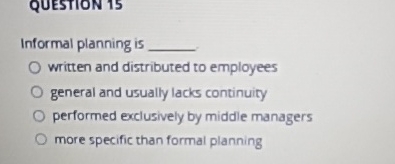 Solved Informal planning is q,written and distributed to | Chegg.com