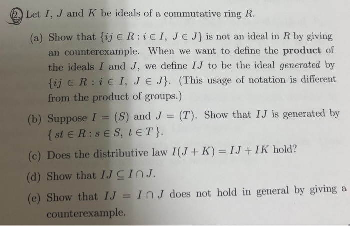 Solved 2. Let I, J and K be ideals of a commutative ring R. | Chegg.com
