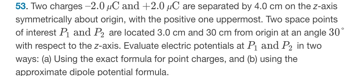 Two charges -2.0μC ﻿and +2.0μC ﻿are separated by | Chegg.com