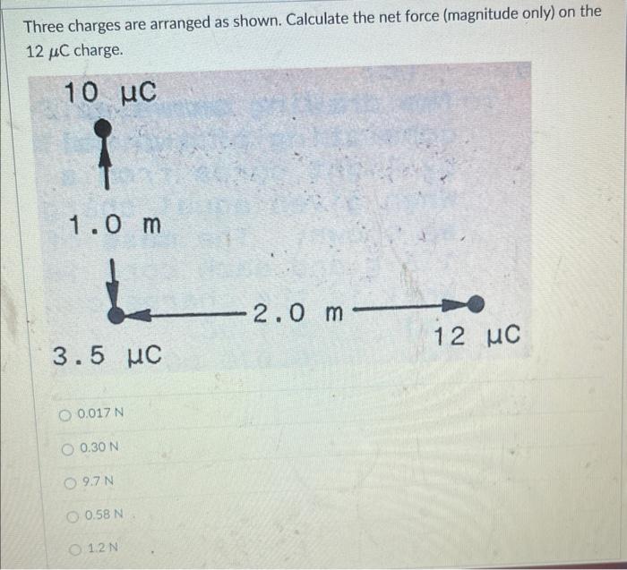Solved Three charges are arranged as shown. Calculate the | Chegg.com