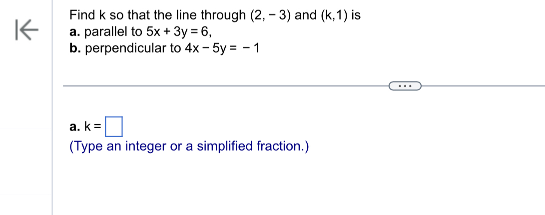 Solved Find k ﻿so that the line through (2,-3) ﻿and (k,1) | Chegg.com