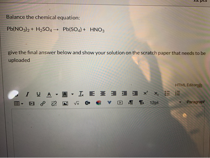 Solved 2 pls Balance the chemical equation: Pb(NO3)2 + H2SO4 | Chegg.com