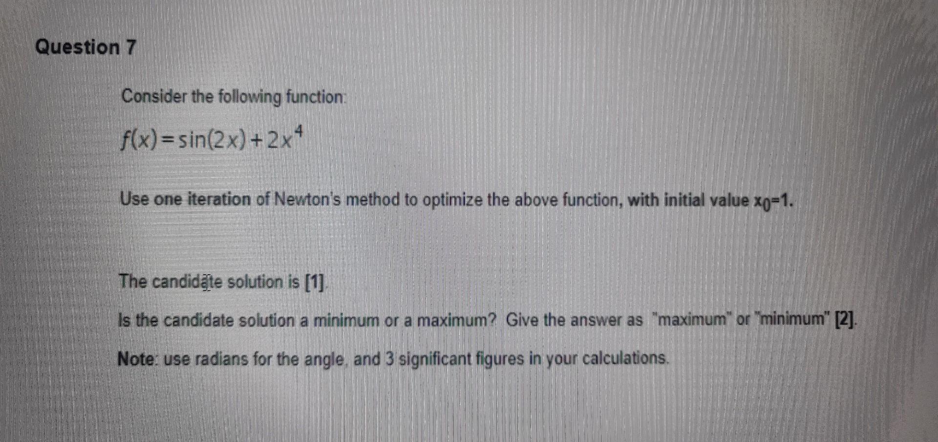 Solved Consider the following function: f(x)=sin(2x)+2x4 Use | Chegg.com