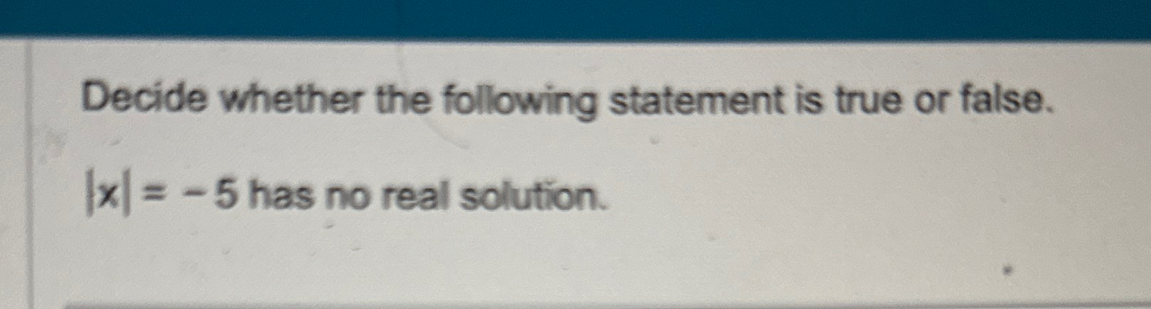 Solved Decide whether the following statement is true or | Chegg.com