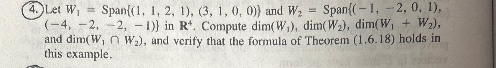 Solved Let W1=Span{(1,1,2,1),(3,1,0,0)} ﻿and , (-4,-2,-2,-1) | Chegg.com