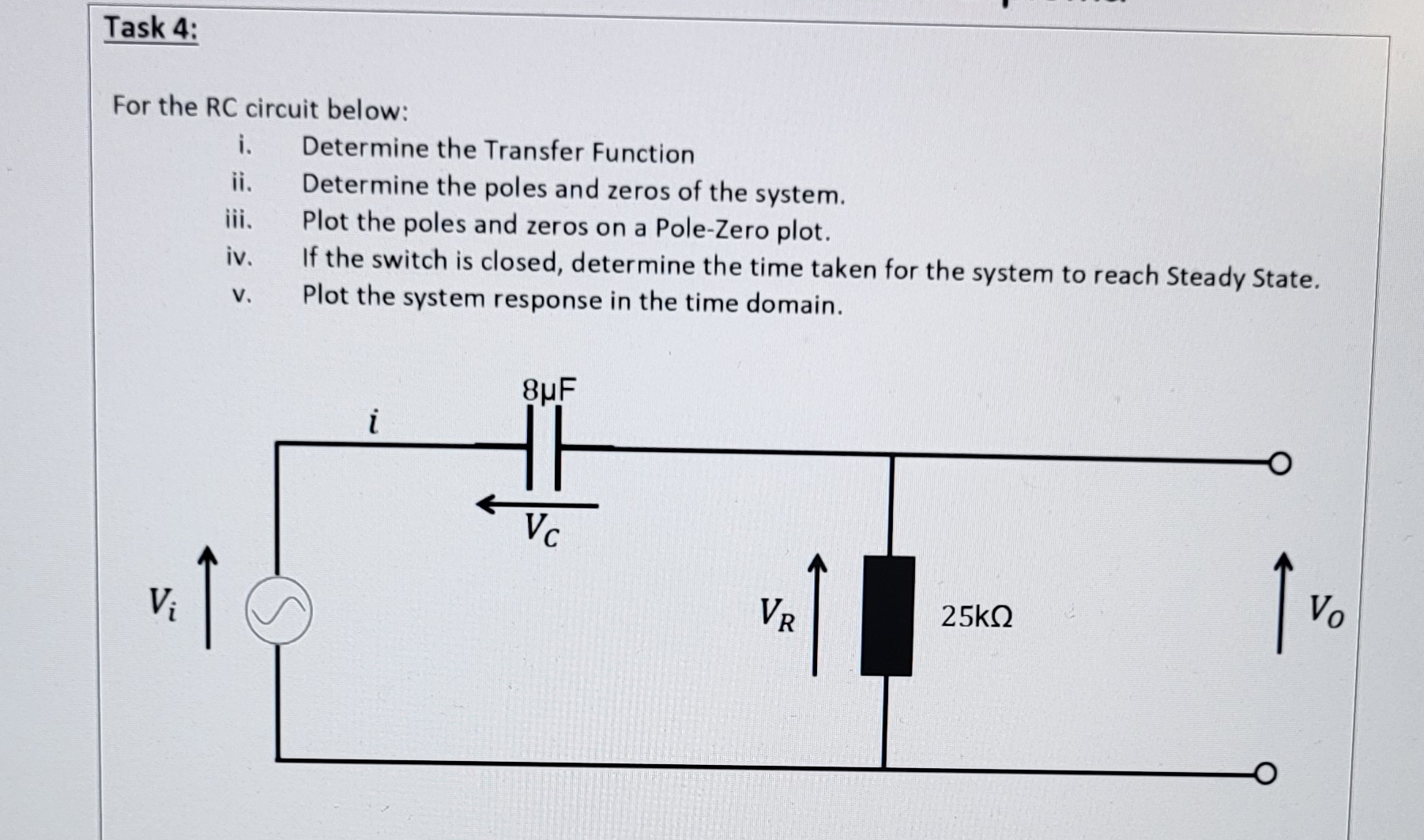 Solved Task 4:For the RC circuit below:i. ﻿Determine the | Chegg.com