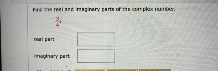 Solved Find the real and imaginary parts of the complex | Chegg.com