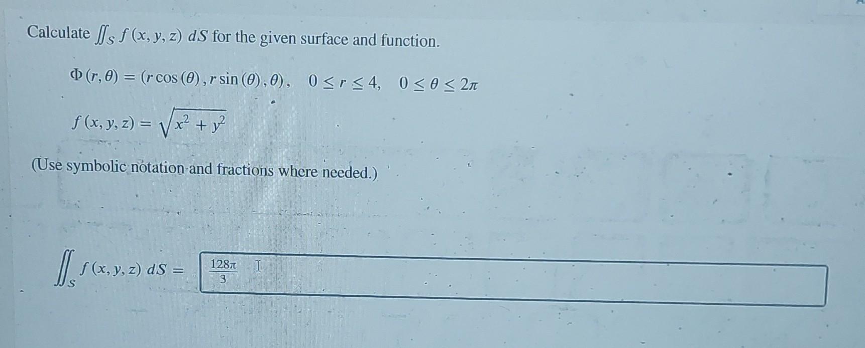 Solved Calculate ∬Sf(x,y,z)dS for the given surface and | Chegg.com