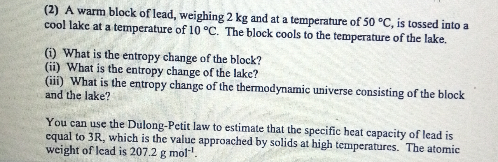 Solved (2) ﻿A warm block of lead, weighing 2kg ﻿and at a | Chegg.com