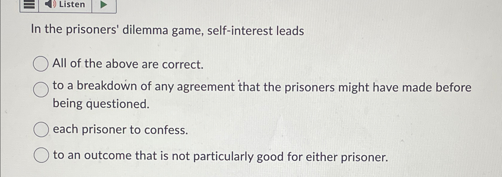 ListenIn the prisoners' dilemma game, self-interest | Chegg.com