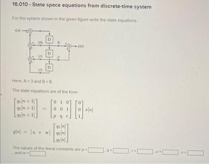 Solved 16 010 State Space Equations From Discrete Time