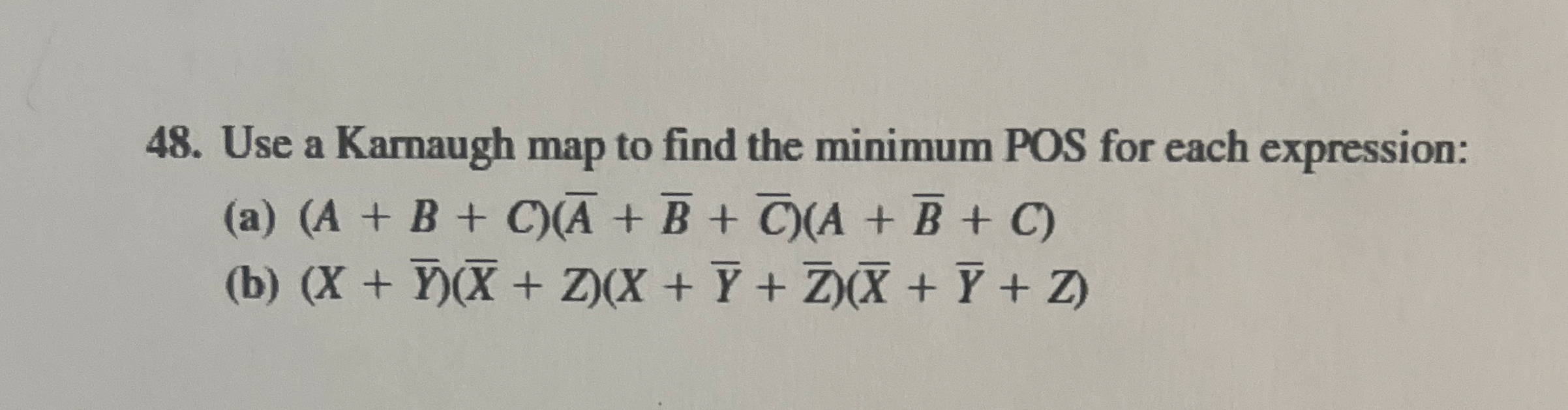 Solved Use A Karnaugh Map To Find The Minimum Pos For Each 3651