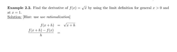 Solved Example 2.2. Find the derivative of f(x)=x by using | Chegg.com