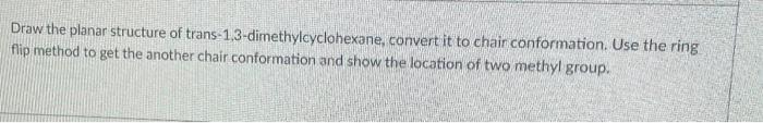 Solved Draw the planar structure of | Chegg.com