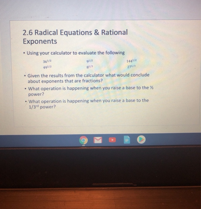 Solved 2.6 Radical Equations & Rational Exponents • Using | Chegg.com