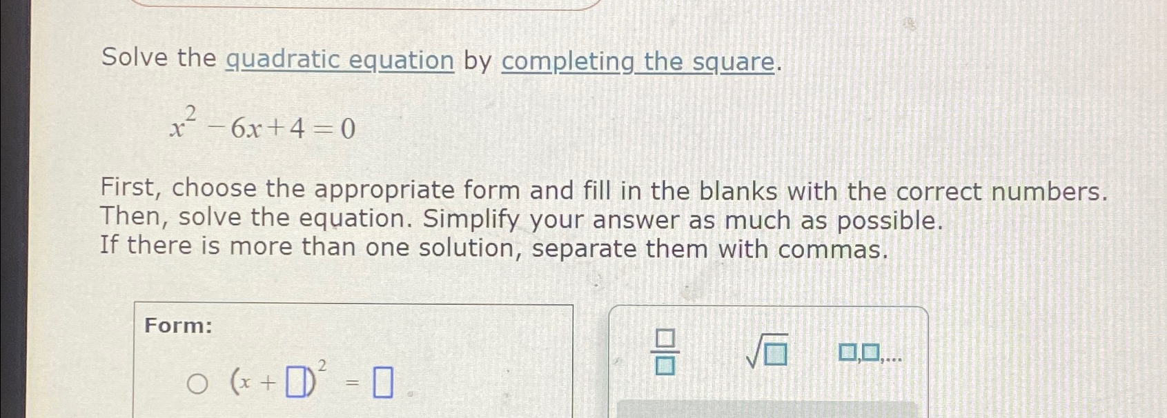 Solved Solve the quadratic equation by completing the | Chegg.com