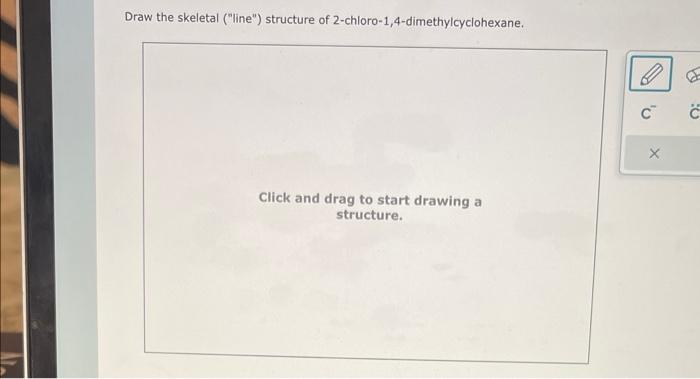 Solved Draw the skeletal ("line") structure of | Chegg.com