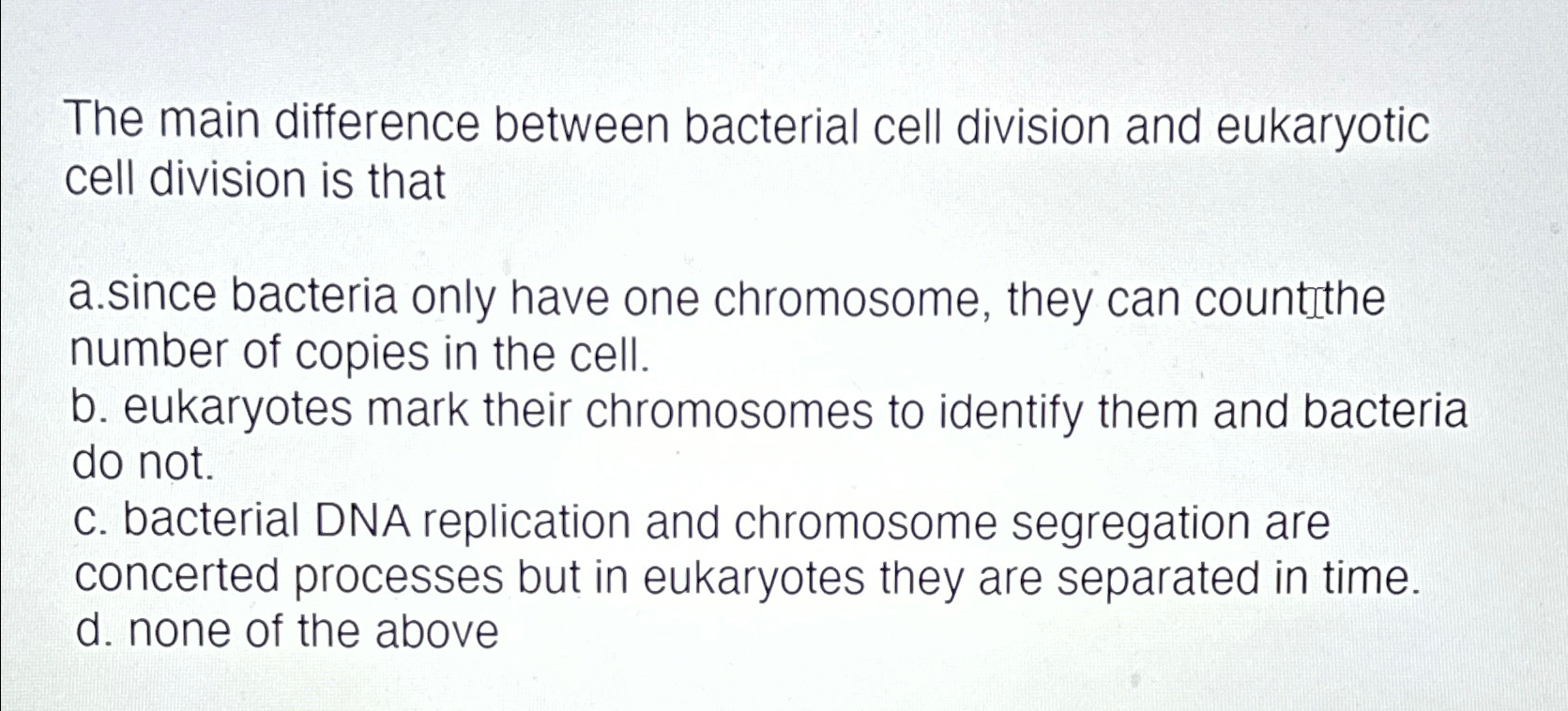 Solved The main difference between bacterial cell division | Chegg.com